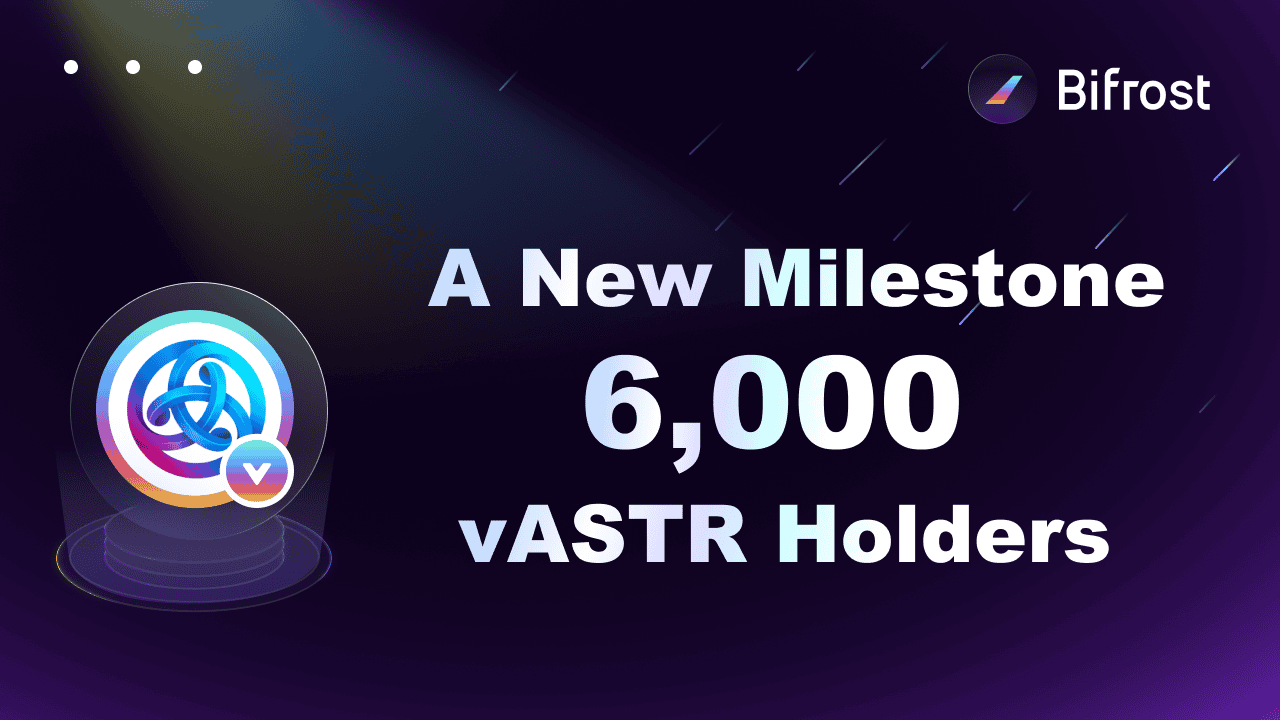 New Milestone: vASTR Holders Break 6,000